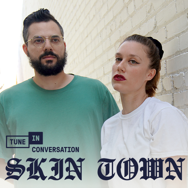 TuneIn Conversation: Skin Town