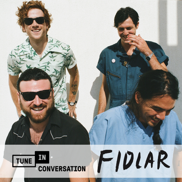 TuneIn Conversation: FIDLAR