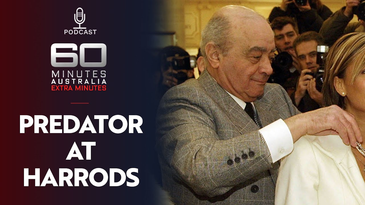 Mohamed Al Fayed: The monster behind the iconic British institution ...